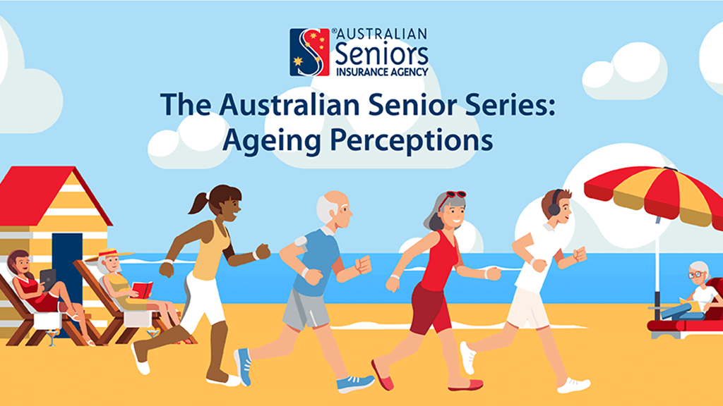 Ageing Perceptions - The Australian Seniors Series | Australian Seniors