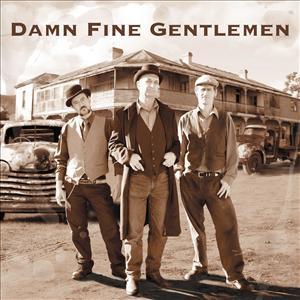 Damn Fine Gentlemen | triple j Unearthed