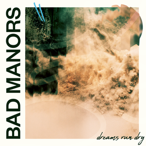 Bad Manors | triple j Unearthed