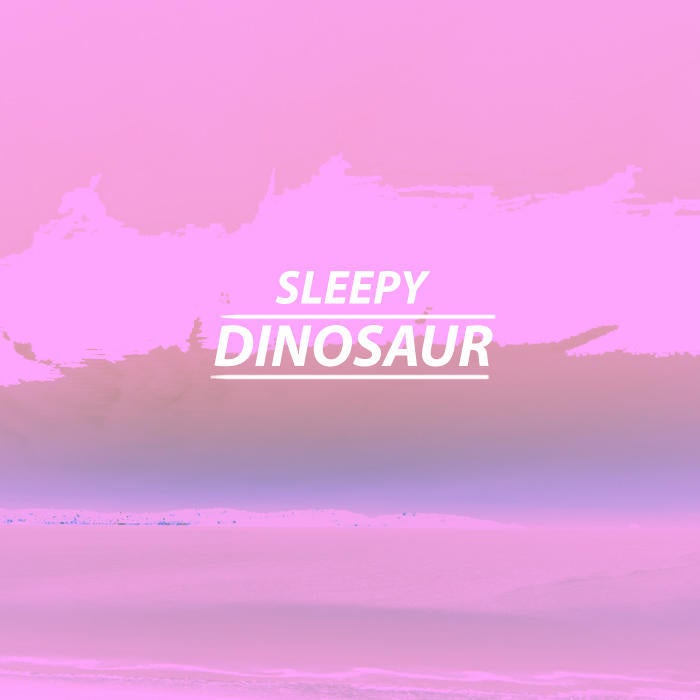 Sleepy Dinosaur | triple j Unearthed