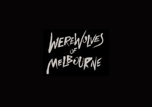 Werewolves of Melbourne | triple j Unearthed