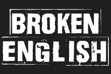 BROKEN ENGLISH | triple j Unearthed