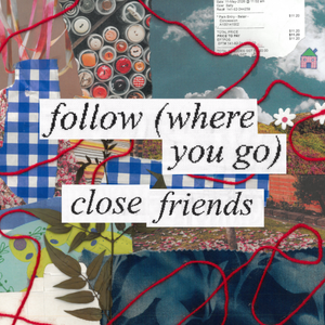 Close Friends - triple j Unearthed