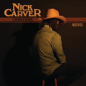 Nick Carver and the Mean Street Butchers | triple j Unearthed