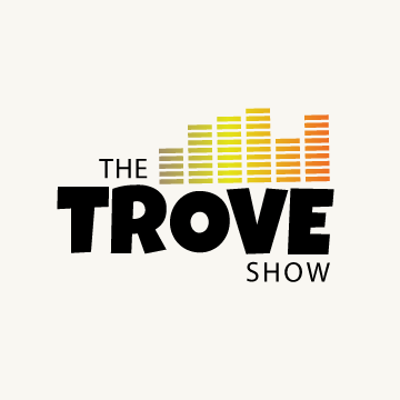 The Trove Show | triple j Unearthed