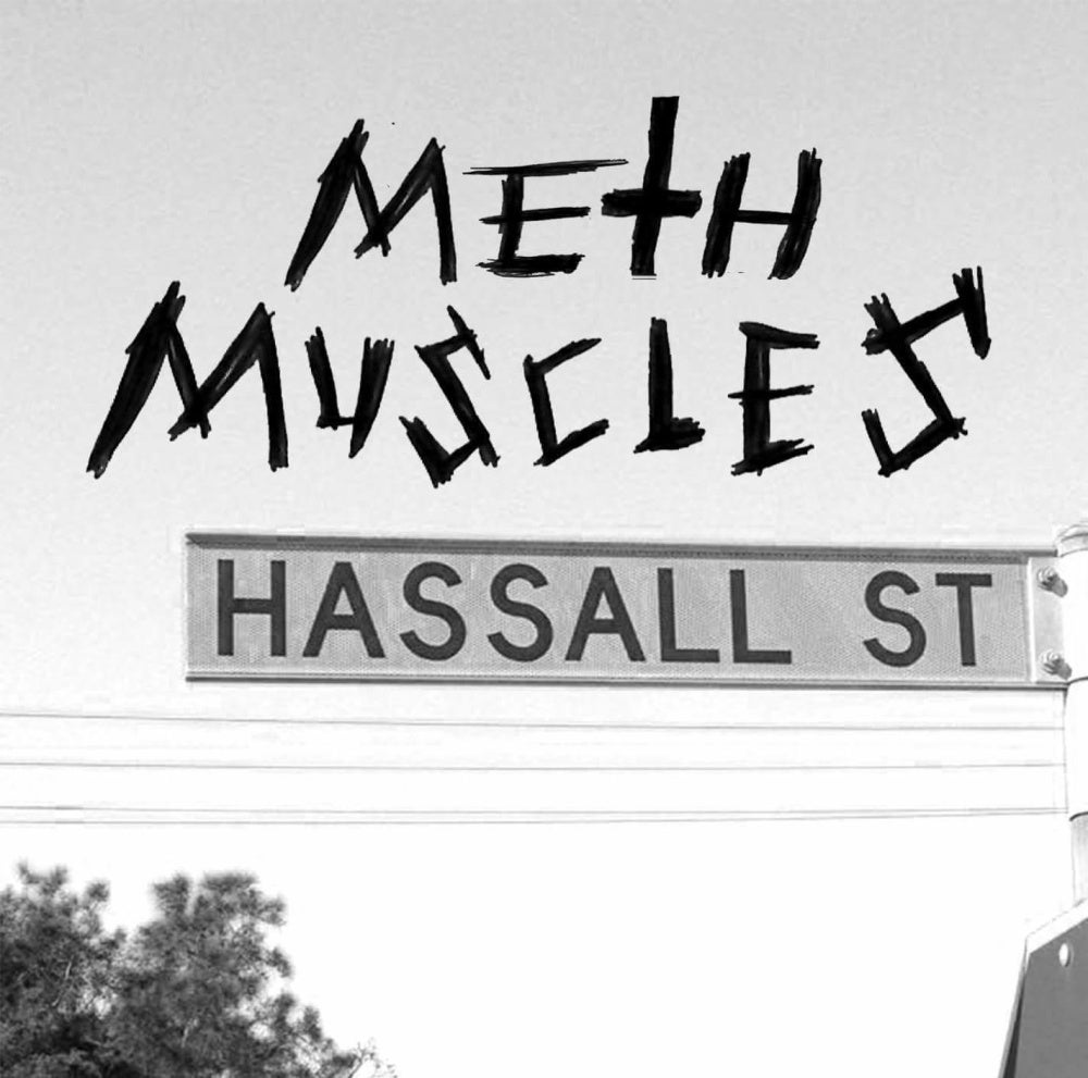 Meth Muscles | triple j Unearthed