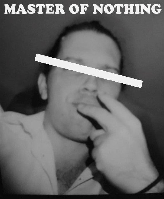 Master of Nothing | triple j Unearthed