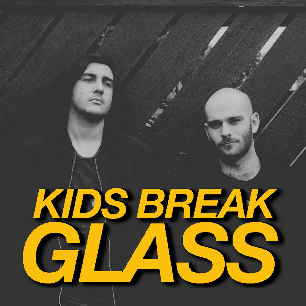 Kids Break Glass | triple j Unearthed