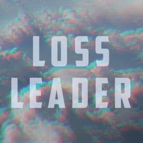 Loss Leader | triple j Unearthed