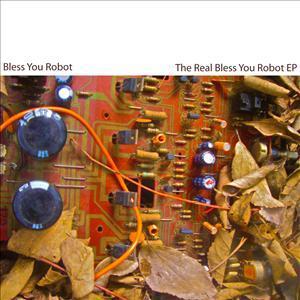 Bless You Robot | triple j Unearthed