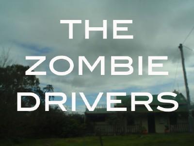 The Zombie Drivers | triple j Unearthed