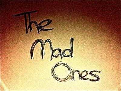 The Mad Ones | triple j Unearthed