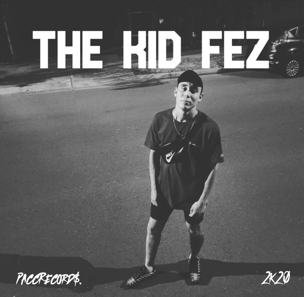 The Kid Fez | triple j Unearthed