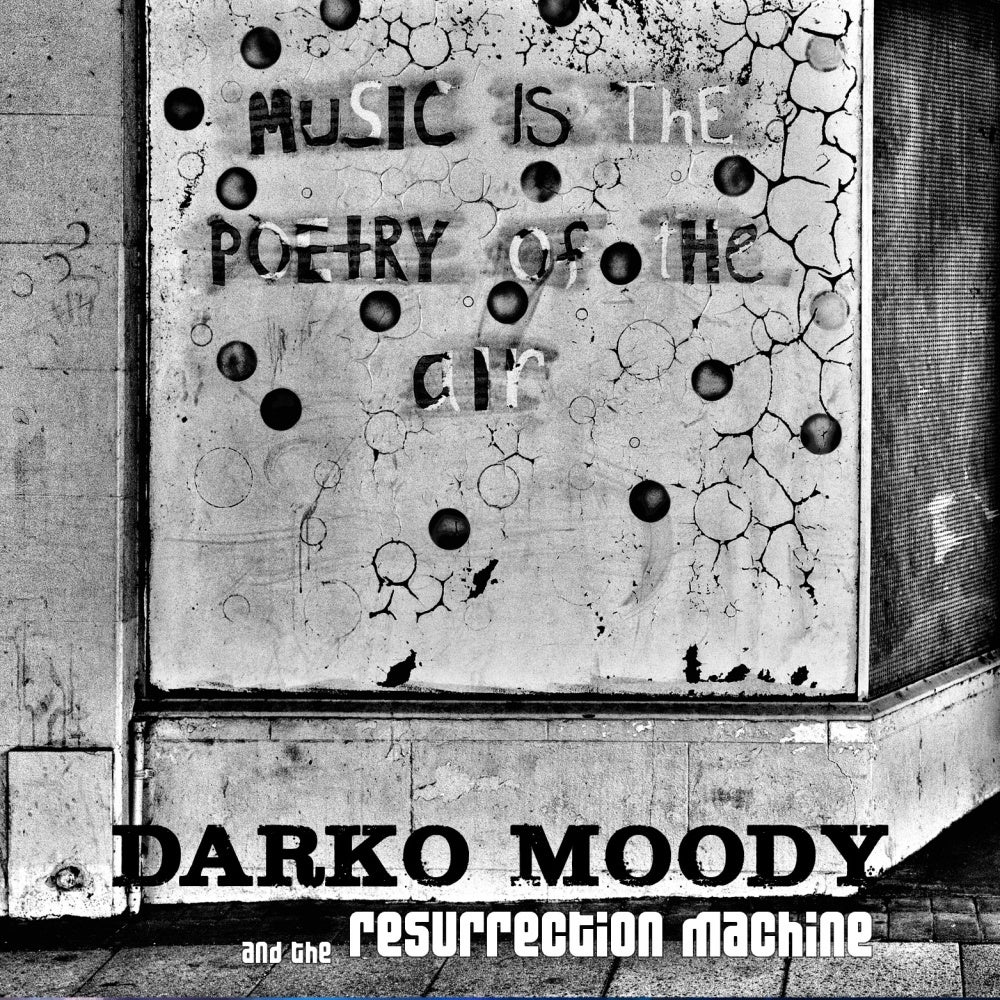 Darko Moody & The Resurrection Machine | triple j Unearthed