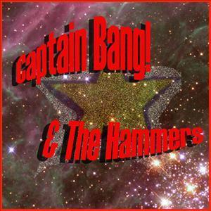 Captain Bang and The Hammers | triple j Unearthed
