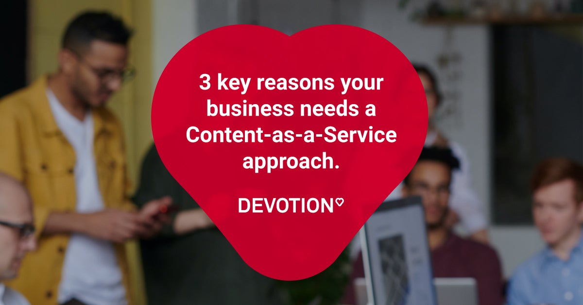 3 reasons for a CaaS approach | Strategy | Devotion