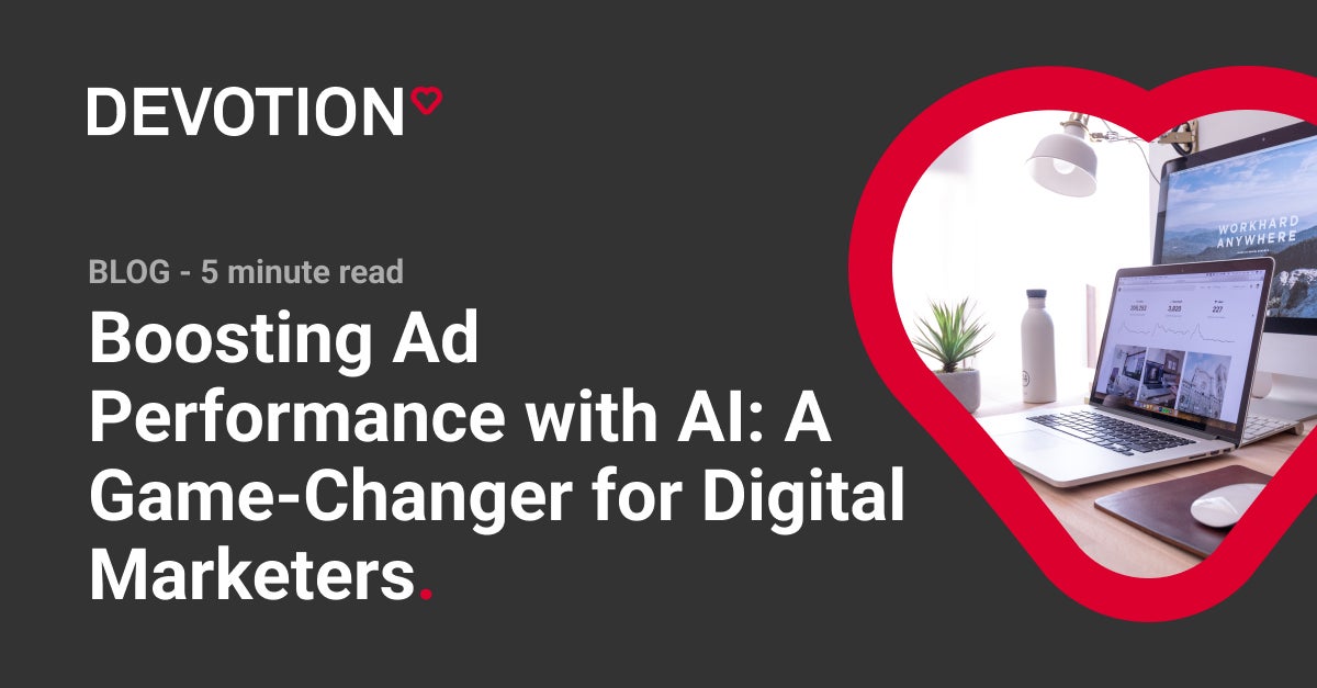 How to Boost Ad Performance with AI | Insights | Devotion