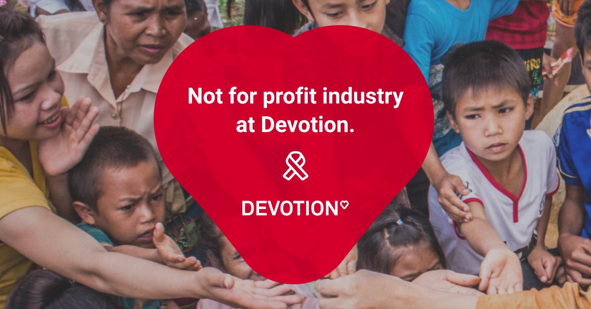 Not for Profit | Industries | Devotion Digital Agency