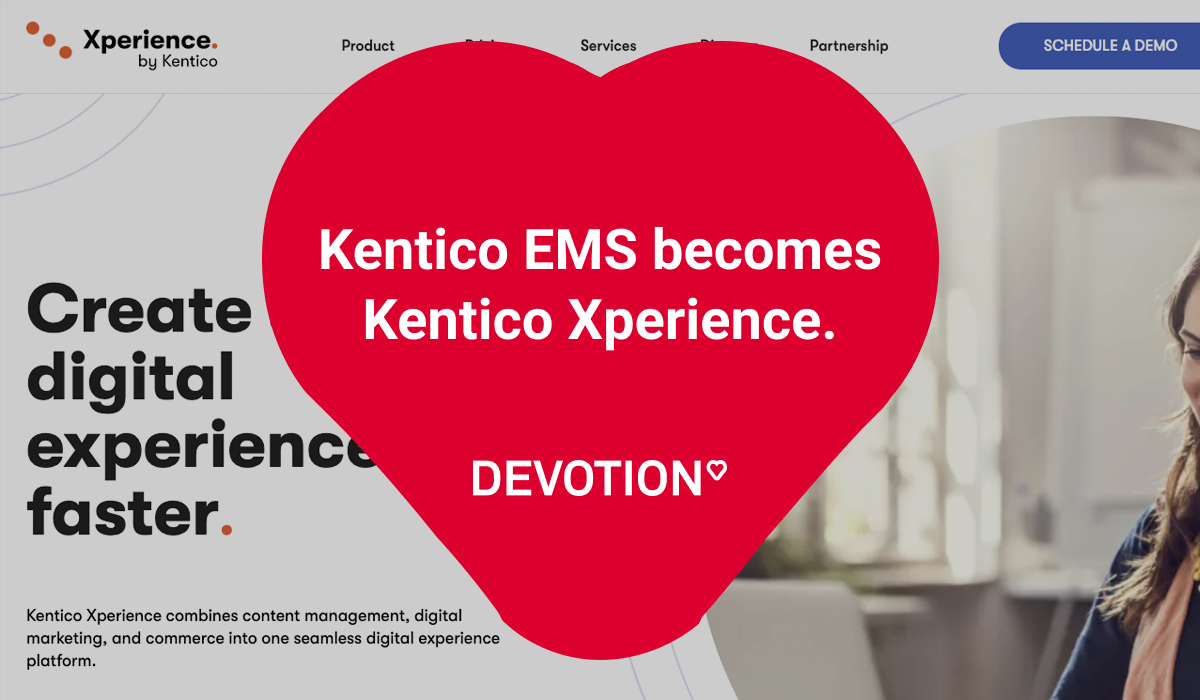 Kentico EMS becomes Kentico Xperience | Kentico | Devotion